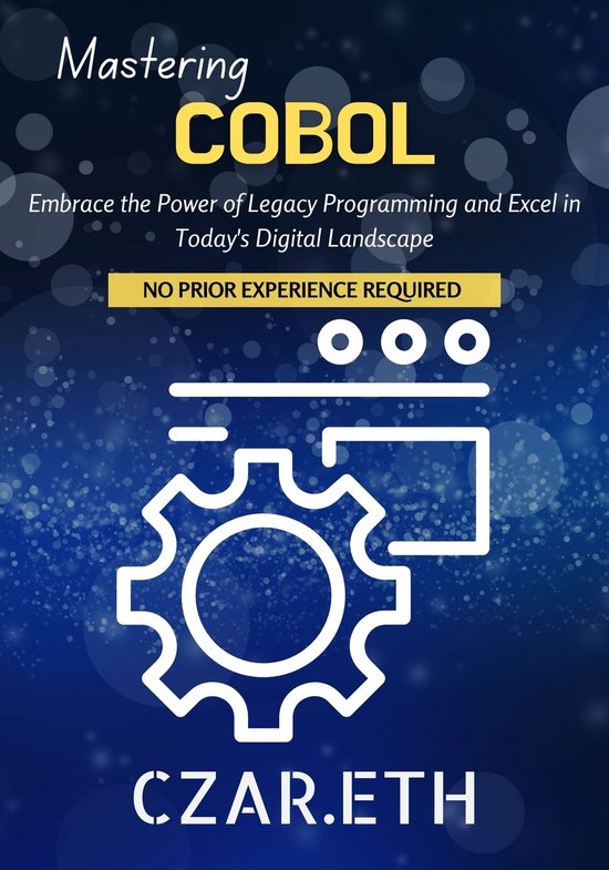 Mastering COBOL (ebook), Czar.eth | 1230006582296 | Boeken | bol.com