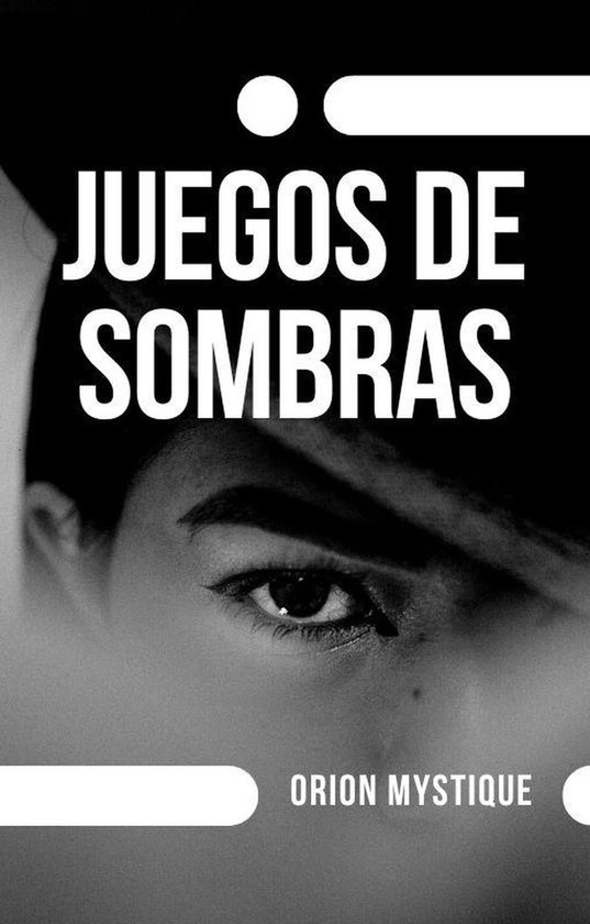 Juegos De Sombras (ebook), Orion Mystique | 9798223704072 | Boeken | bol.com