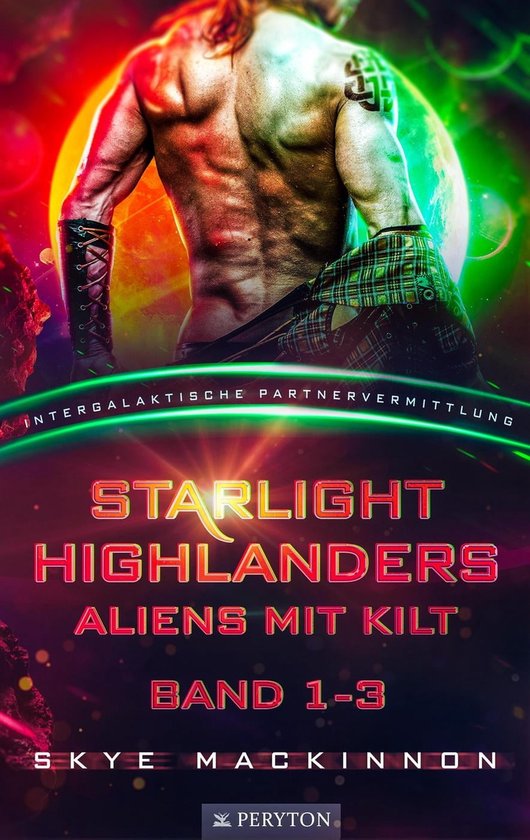 Starlight Highlanders: Aliens mit Kilt 4 - Starlight Highlanders: Band ...
