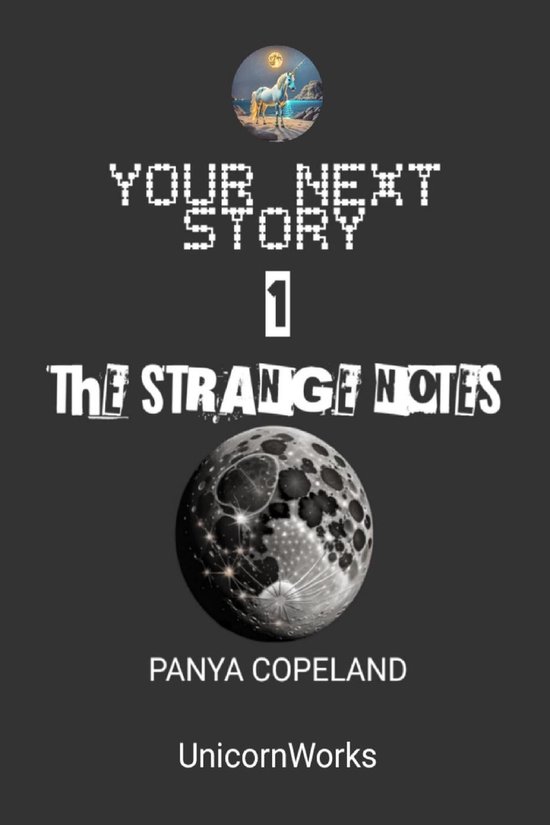 Your Next Story 1 - The Strange Notes (ebook), PANYA COPELAND ...