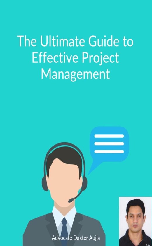 1 1 - The Ultimate Guide To Effective Project Management (ebook), Adv. Daxter Aujla |... | bol.com