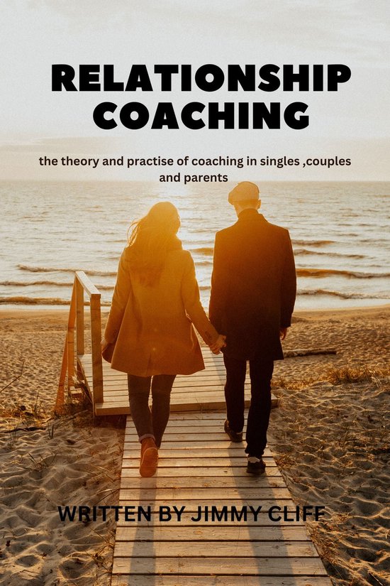 RELATIONSHIP COACHING (ebook), JIMMY CLIFF | 1230006456818 | Boeken | bol