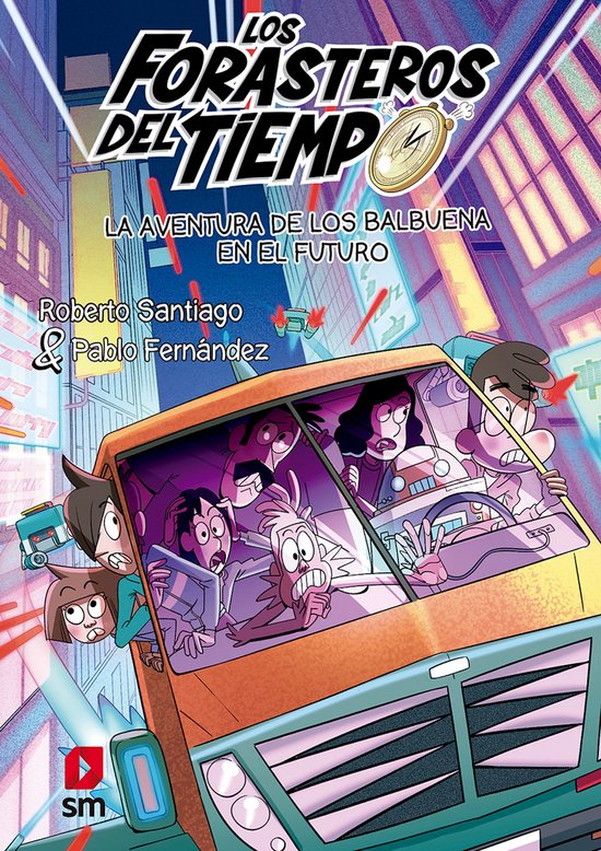 Los Forasteros del Tiempo 15 - Forasteros del Tiempo 15: La aventura de ...