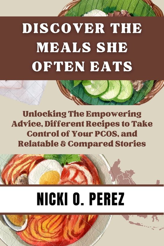 Discover The Meals She Often Eats (ebook), Nicki O. Perez | 1230006470722 | Boeken | bol.com