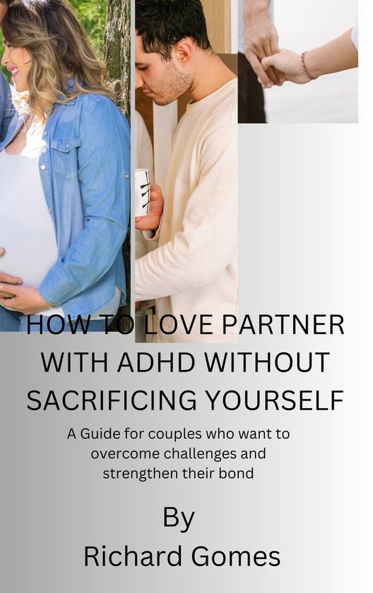 HOW TO LOVE PARTNER WITH ADHD WITHOUT SACRIFICING YOURSELF (ebook ...