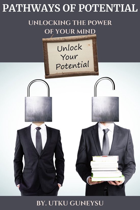 PATHWAYS OF POTENTIAL (ebook), UTKU GUNEYSU | 1230006549565 | Boeken ... PATHWAYS OF POTENTIAL (ebook), UTKU GUNEYSU | 1230006549565 | Boeken ...