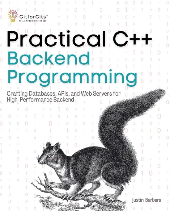 Practical C++ Backend Programming (ebook), Justin Barbara ...