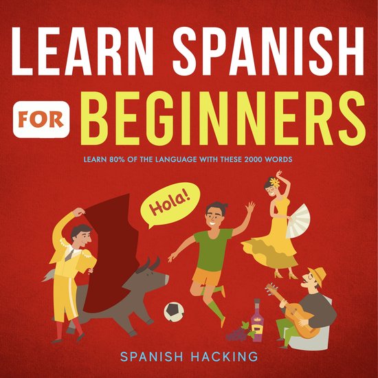 Learn Spanish For Beginners - Learn 80% Of The Language With These 2000 ...