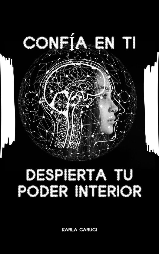 Confía en ti, despierta tu poder interior (ebook), Karla Caruci | 9798223522874 | Boeken | bol.com