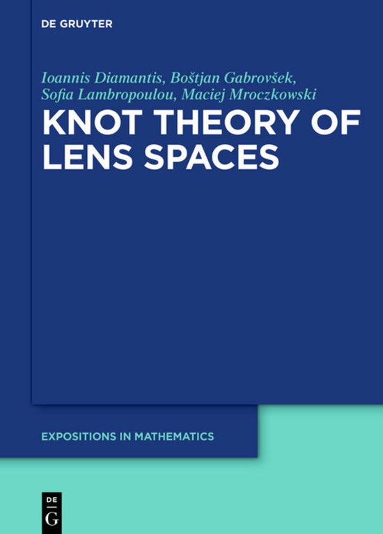 De Gruyter Expositions in Mathematics- Knot Theory of Lens Spaces ...