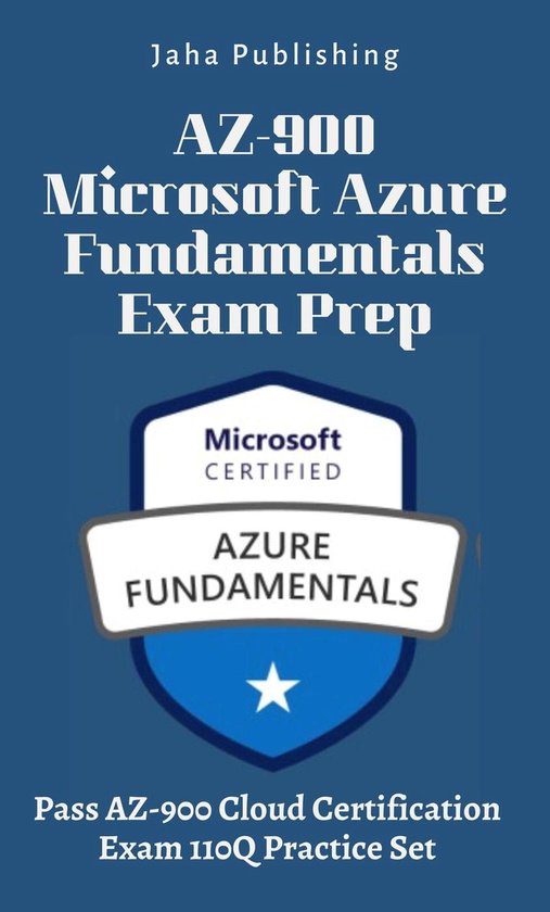 AZ-900: Microsoft Azure Fundamentals Exam Prep (ebook), Jaha Publishing ...