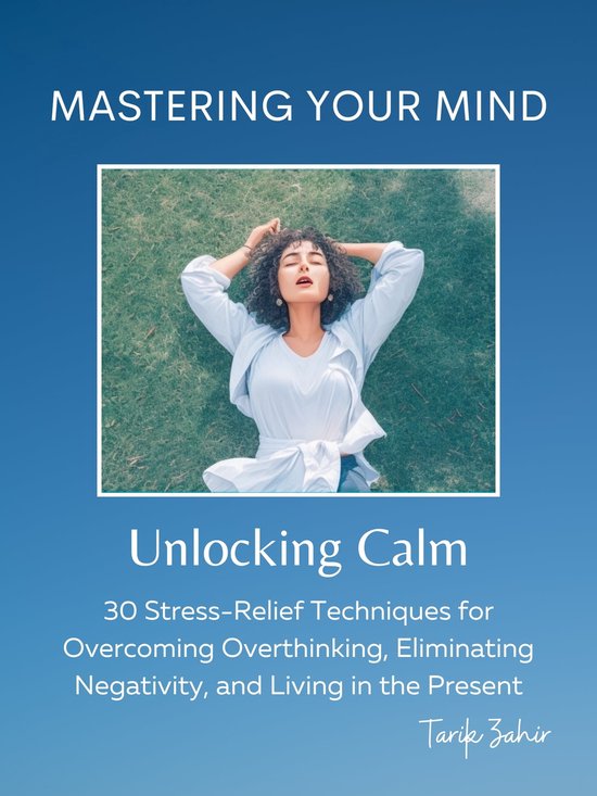 Mastering Your Mind (ebook), Tarik Zahir | 1230006497002 | Boeken | bol