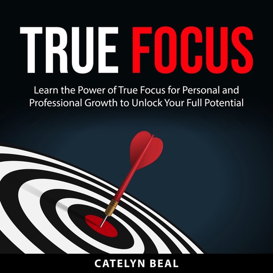 True Focus, Catelyn Beal | 9798823467445 | Boeken | bol.com