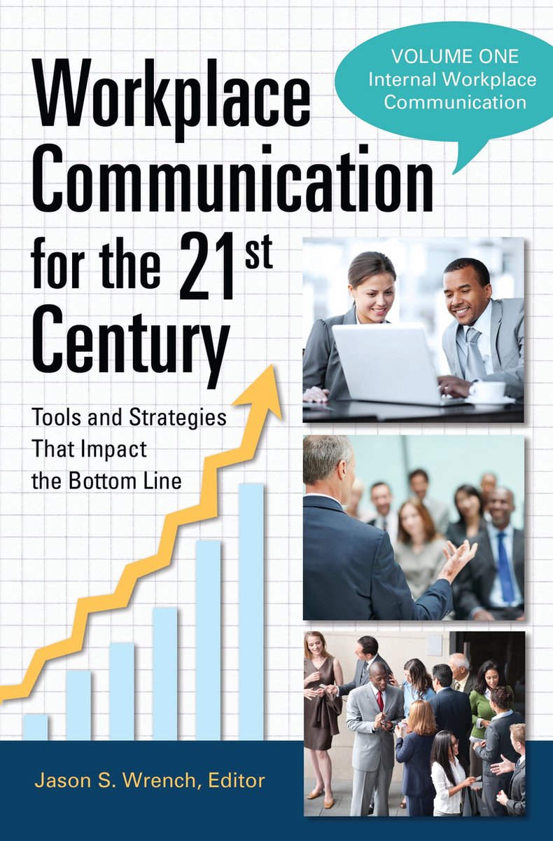 Workplace Communication for the 21st Century [2 volumes] (ebook ...