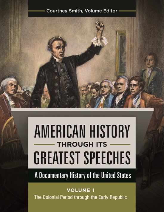 American History through Its Greatest Speeches [3 volumes] (ebook ...