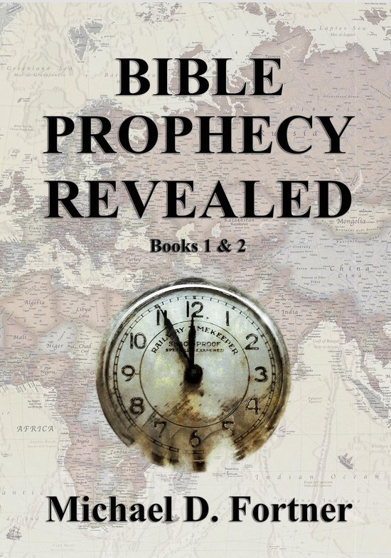 Bible Prophecy Revealed 1 - Bible Prophecy Revealed (ebook), Michael ...