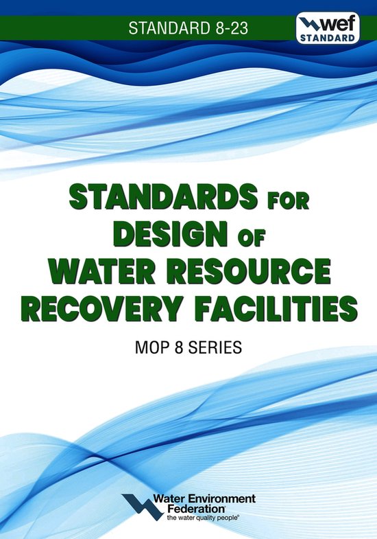 Manual of Practice- Standards for Design of Water Resource Recovery ...