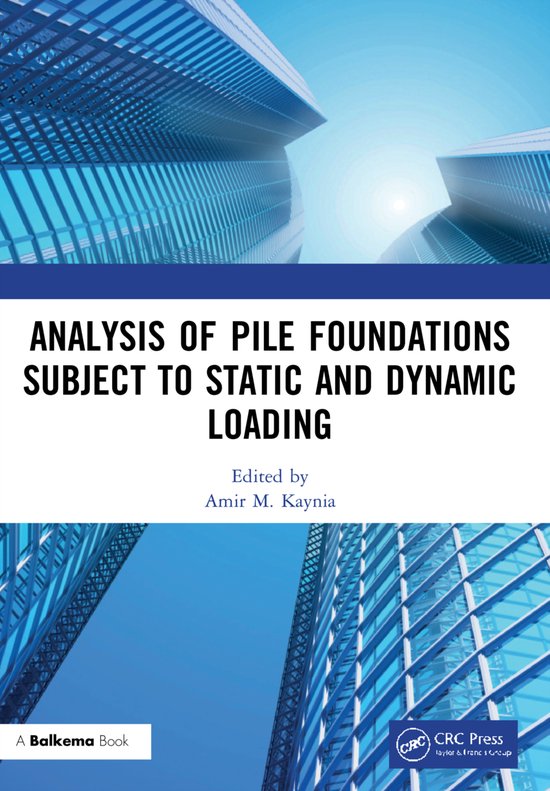 Analysis of Pile Foundations Subject to Static and Dynamic Loading ...