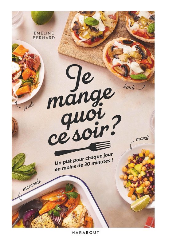 Je mange quoi ce soir ? (ebook), Emeline Bernard | 9782501182379 ...