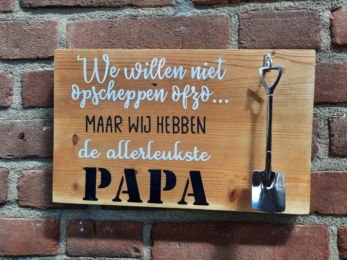 Houten tekstbord opscheppen we hebben de leukste papa Vaderdag ...