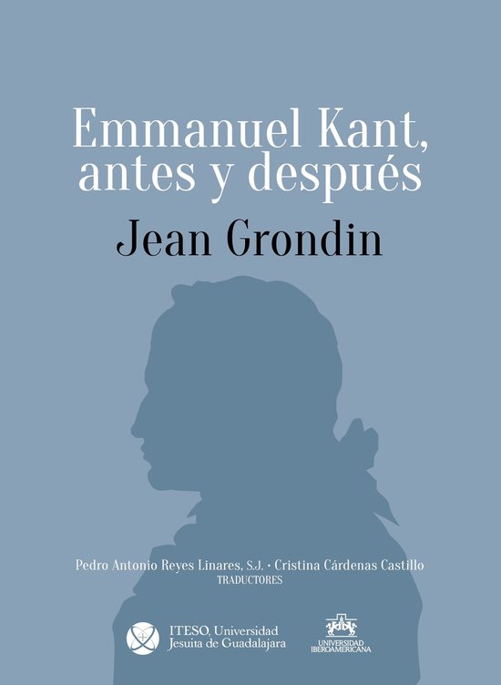 Emmanuel Kant, antes y después (ebook), Jean Grondin | 9786074179798 ...