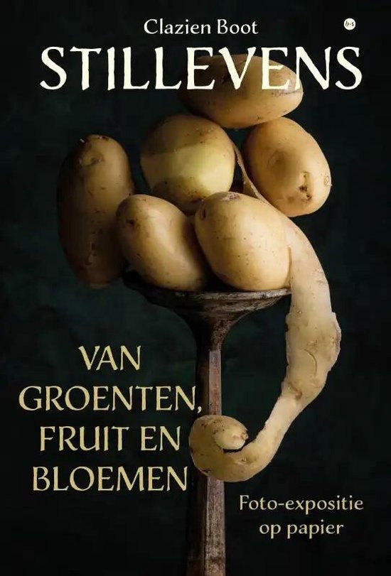 Stillevens van groenten, fruit en bloemen, Clazien Boot | 9789464688979 | Boeken | bol