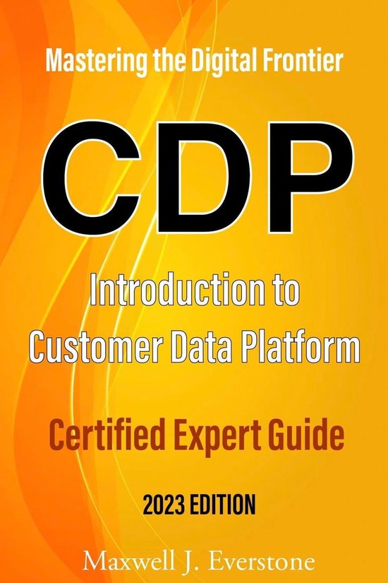 Certified Training Guide - CDP: Introduction to Customer Data Platform ...