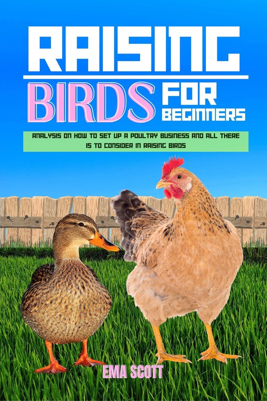 Raising Birds For Beginners (ebook), Ema Scott | 1230006593414 | Boeken ...