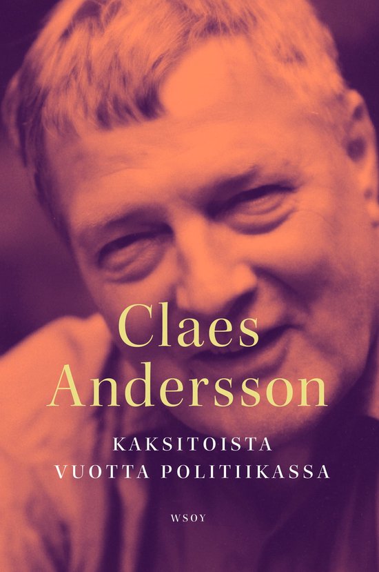 Kaksitoista vuotta politiikassa (ebook), Claes Andersson | 9789510487181 | Boeken | bol.com