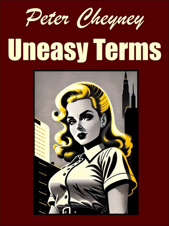Uneasy Terms (ebook), Peter Cheyney | 9781667625935 | Boeken | bol
