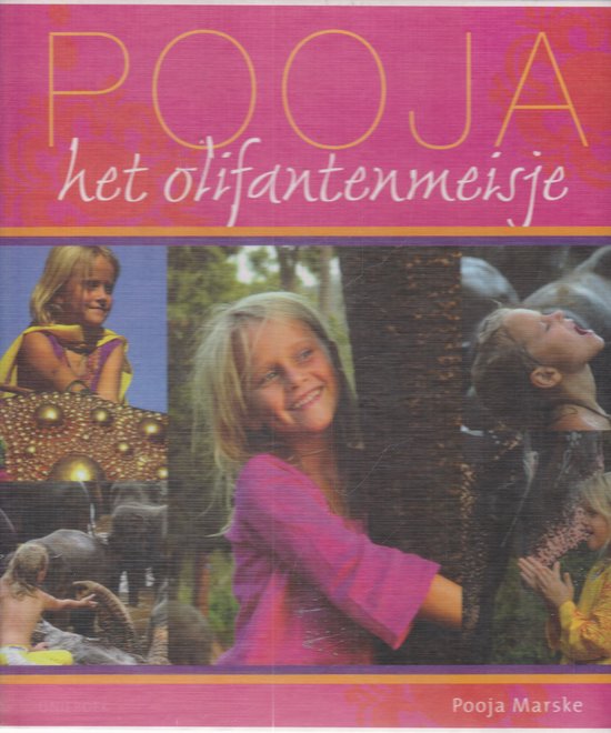 Pooja, Het Olifantenmeisje, Pooja Marske | 9789047500339 | Boeken | bol