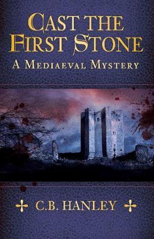 Cast the First Stone, C.B. Hanley | 9780750991957 | Boeken | bol.com