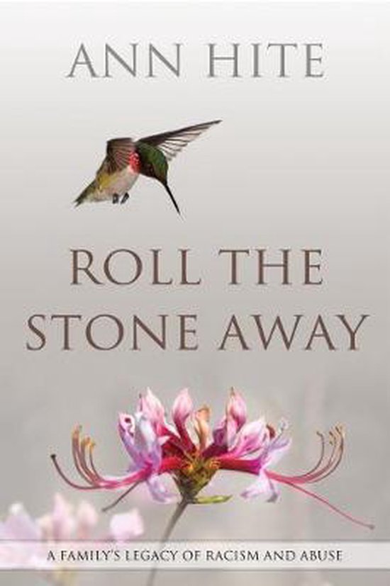 Roll the Stone Away, Ann Hite | 9780881467321 | Boeken | bol.com