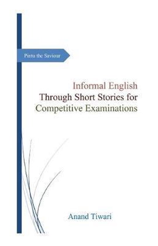 Informal English Through Short Stories for Competitive Examinations ...