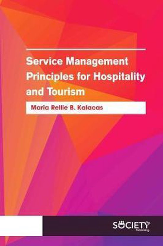 Service Management Principles for Hospitality and Tourism ...