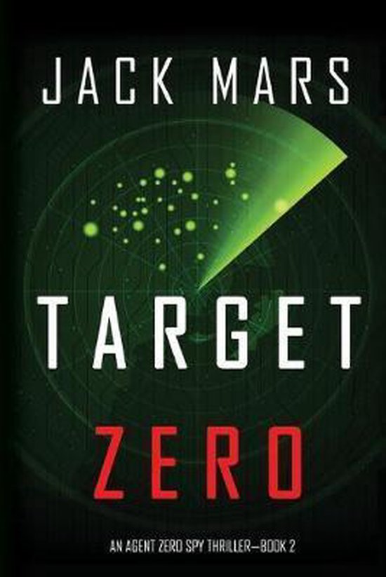 An Agent Zero Spy Thriller- Target Zero (an Agent Zero Spy Thriller-Book #2), Jack... | bol