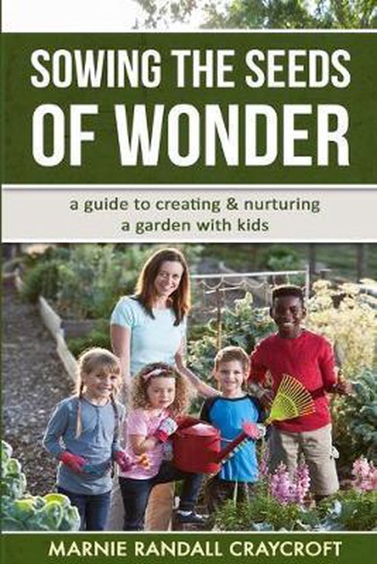Sowing the Seeds of Wonder | 9781530998692 | Marnie Randall Craycroft ...