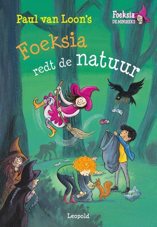 Foeksia de miniheks - Foeksia redt de natuur, Paul van Loon ...