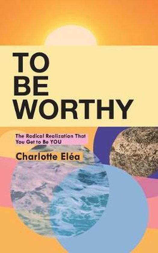 To Be Worthy, Charlotte Elea | 9780578578149 | Boeken | bol.com