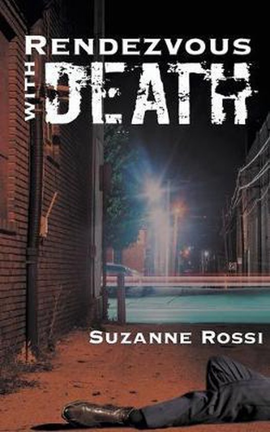 Rendezvous with Death, Suzanne Rossi | 9781509202522 | Boeken | bol.com