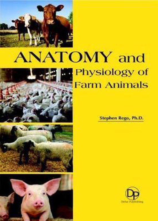 Anatomy and Physiology of Farm Animals | 9781680958591 | Boeken | bol.com