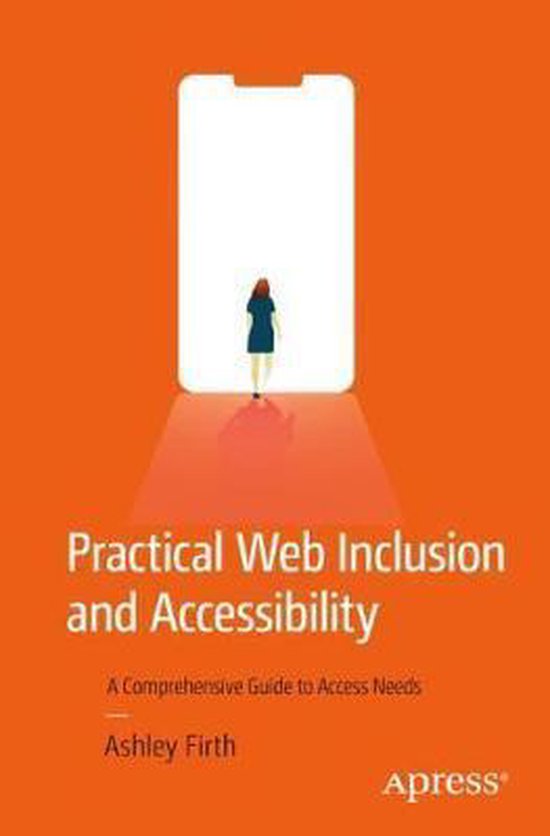Practical Web Inclusion and Accessibility, Ashley Firth | 9781484254516 ...