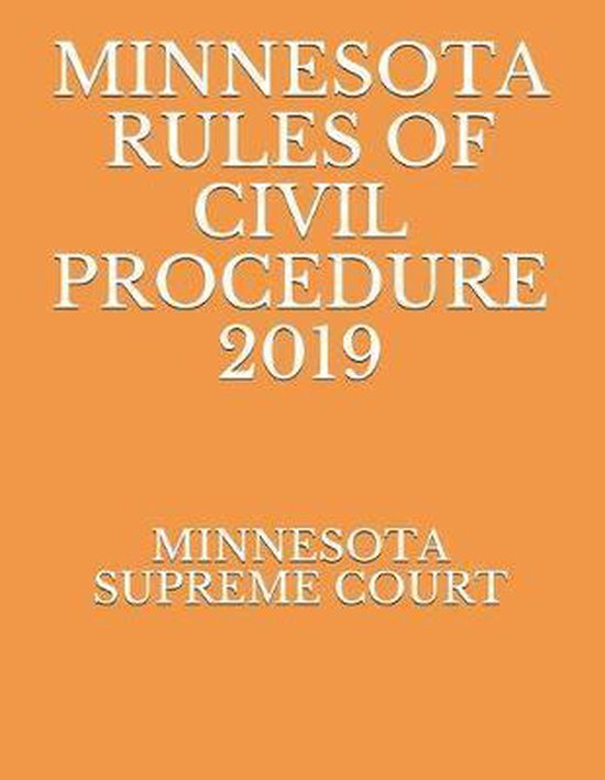 Minnesota Rules of Civil Procedure 2019 | 9781693156182 | Minnesota ...