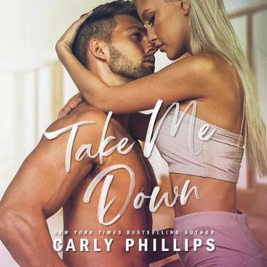 Take Me Down, Carly Phillips | 9781982642587 | Boeken | bol.com