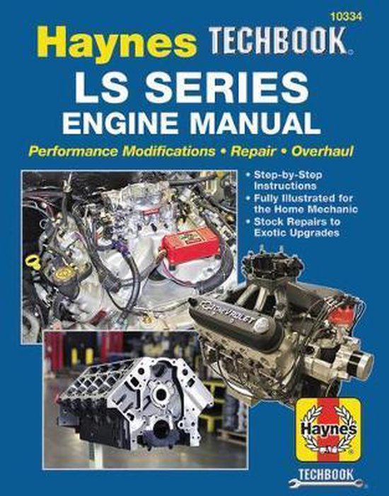 Ls Series Engine Manual: Performance Modifications - Repair - Overhaul ...