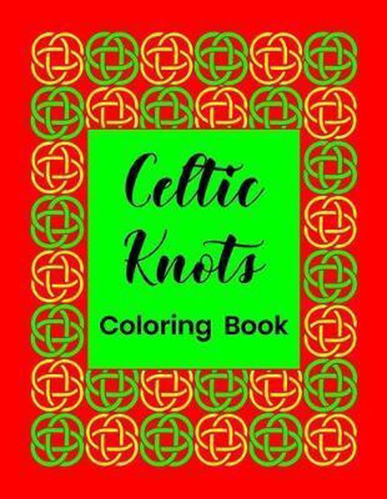 Celtic Knots Coloring Book, Lee Furrow | 9781693226991 | Boeken | bol.com