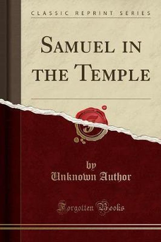 Samuel in the Temple (Classic Reprint), UNKNOWN AUTHOR | 9781331869825 ...