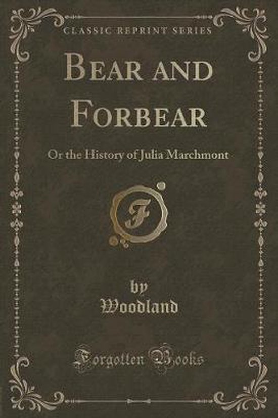 Bear and Forbear, Woodland Woodland | 9781332252527 | Boeken | bol.com