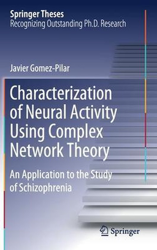 Characterization of Neural Activity Using Complex Network Theory | 9783030498993 |... | bol.com