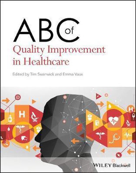 ABC of Quality Improvement in Healthcare | 9781119565321 | T Swanwick ...